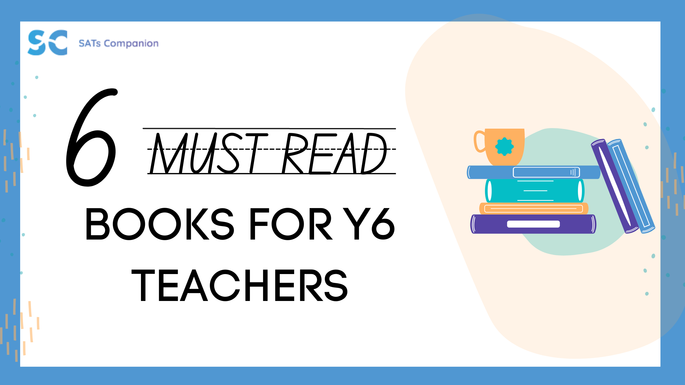 SATs Companion | Year 6 Catch Up | Year 6 Intervention | KS2 Practice